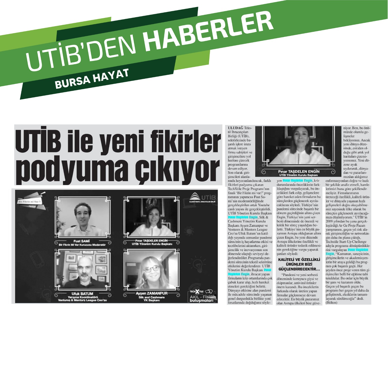 UTİB'İN PROGRAMLARI İLE YENİ FİKİRLER PODYUMA ÇIKIYOR!