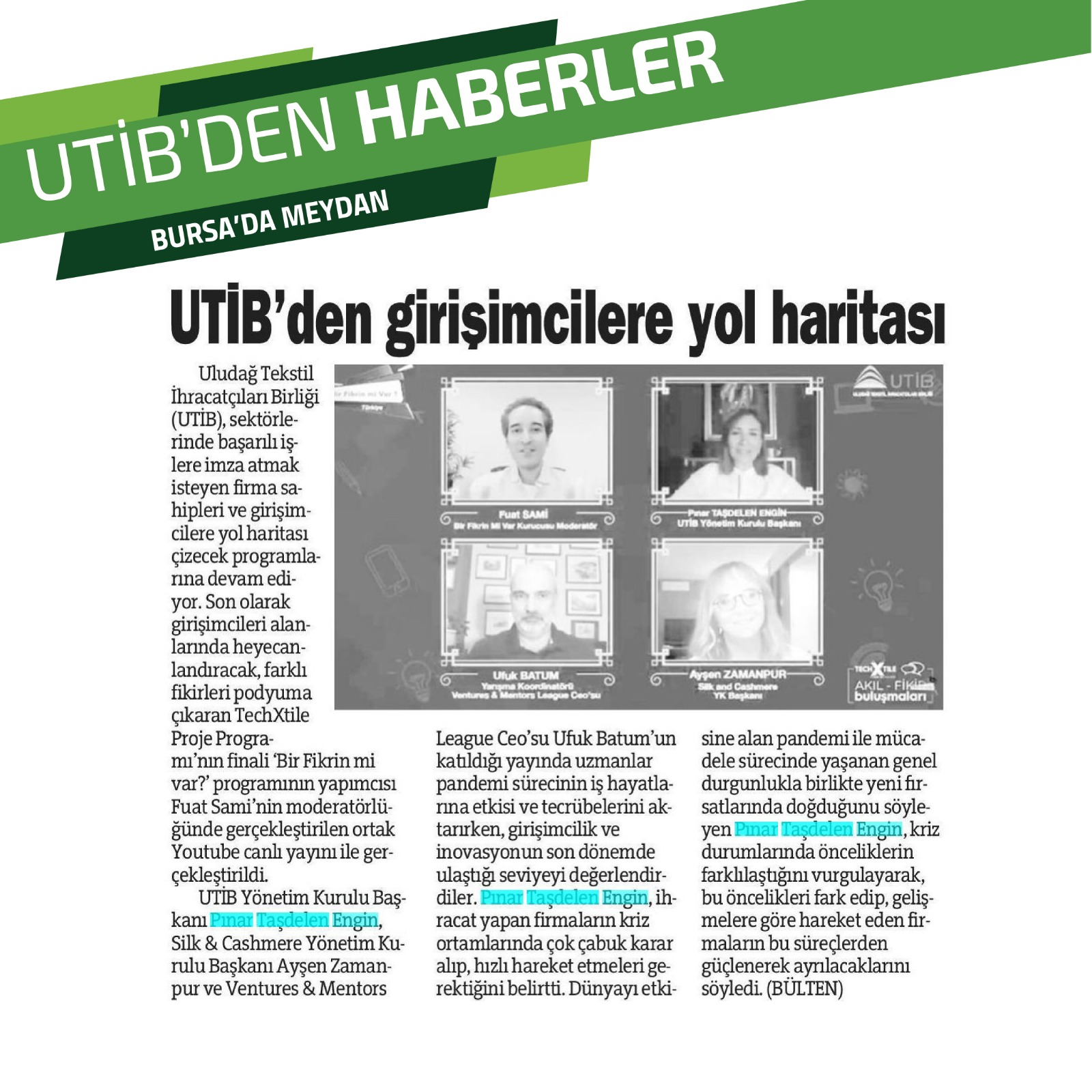 UTİB'İN PROGRAMLARI İLE YENİ FİKİRLER PODYUMA ÇIKIYOR!
