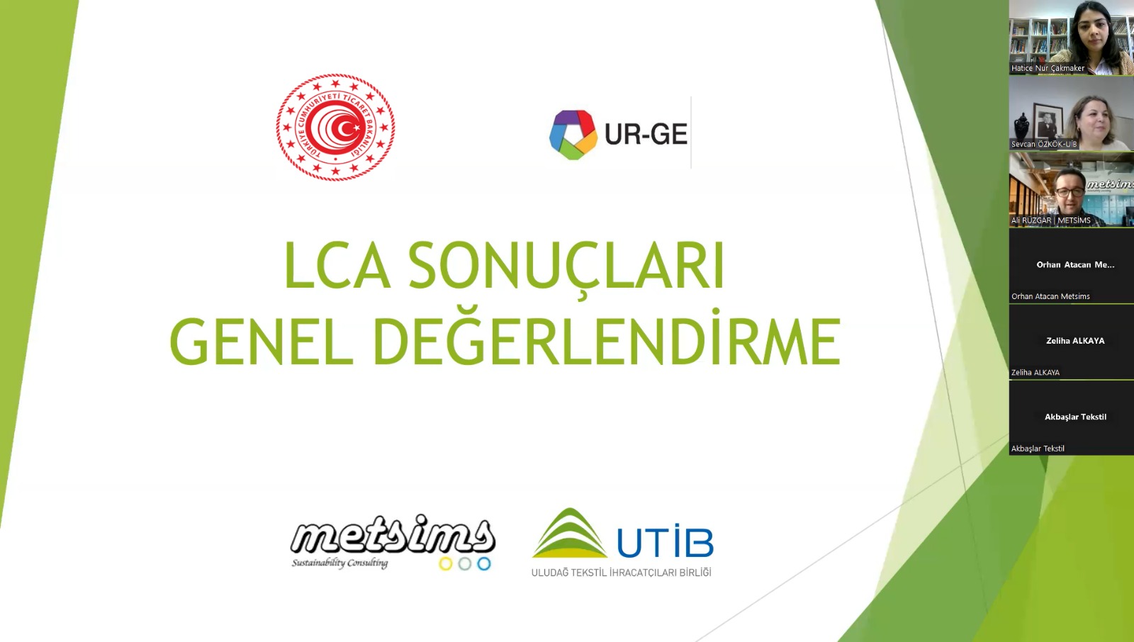 UTİB'İN, ‘YAŞAM DÖNGÜSÜ DEĞERLENDİRMESİ' DANIŞMANLIĞI TAMAMLANDI